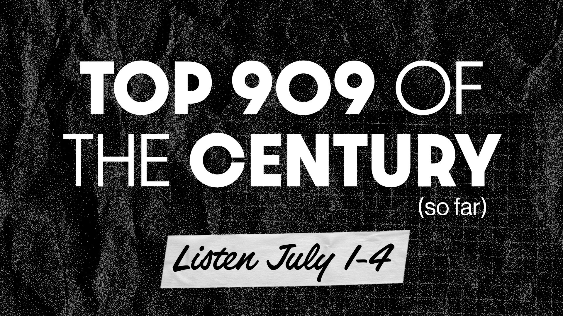 Top 909 of the Century (so far)