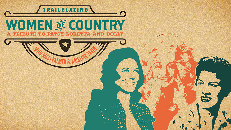 Trailblazing Women of Country: From Patsy to Loretta to Dolly at ...
